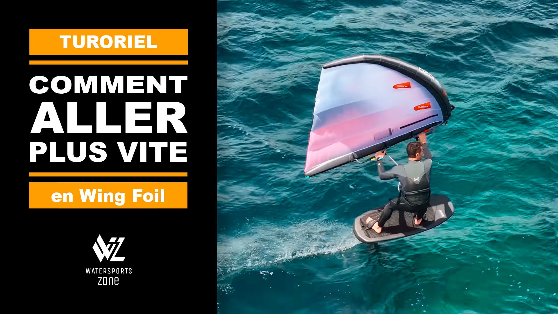 Comment aller plus vite en wing foil ou wingfoil