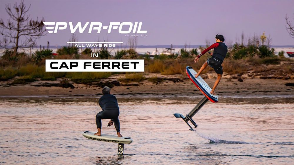 Faire du eFoil au Cap Ferret avec PWR-Foil sur Foil Magazine.com