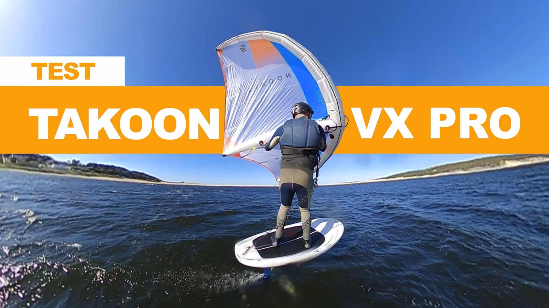 Takoon VX Pro, test complet de la wing sur Foil Magazine.com