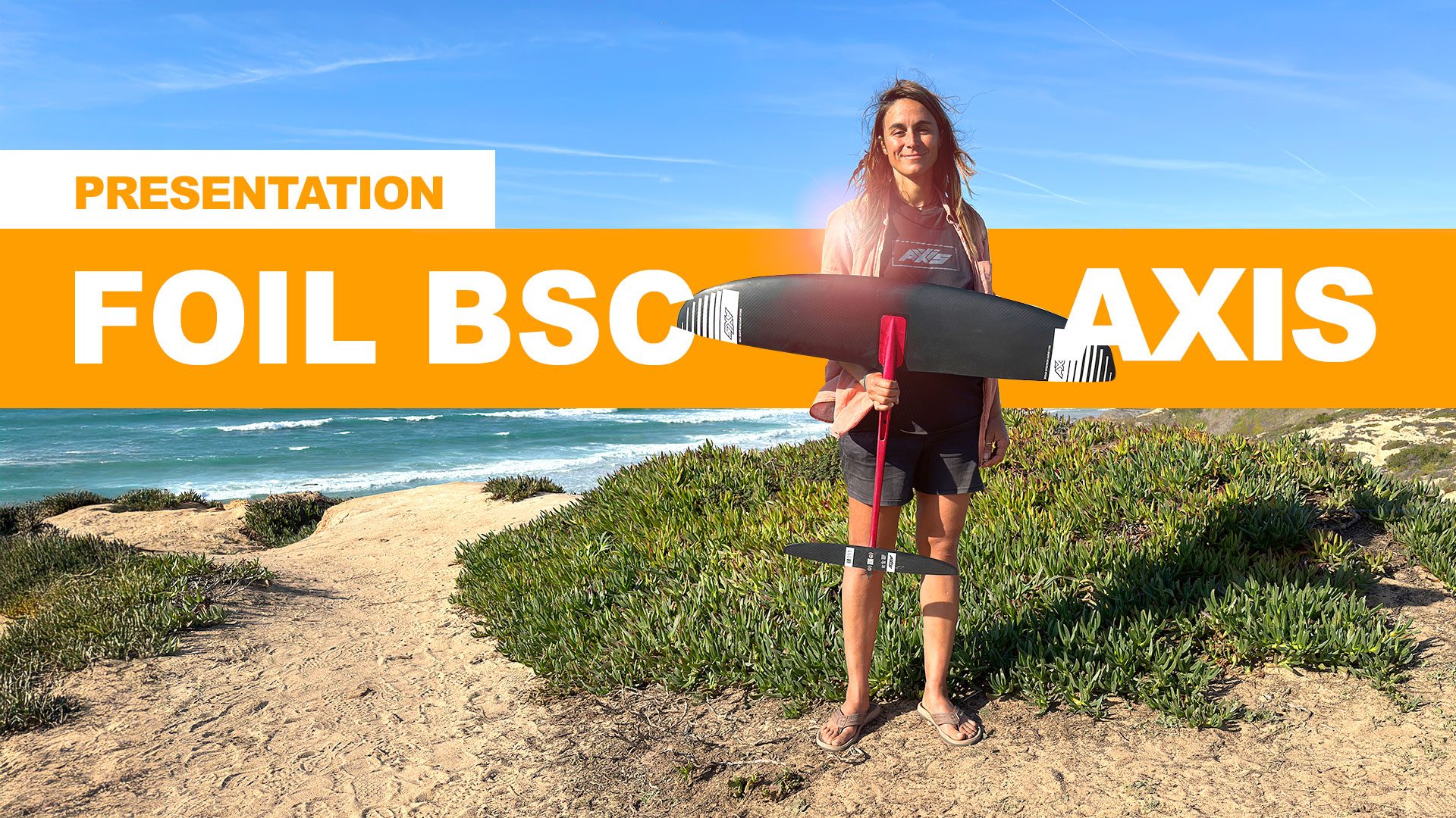 Présentation foil AXIS BSC avec Olivia PIANA sur Foil Magazine